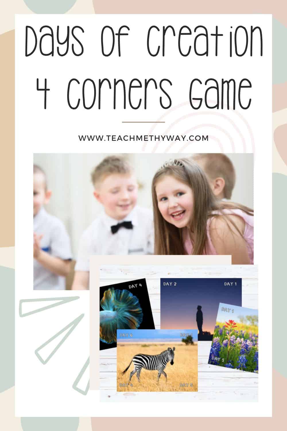 Days of Creation Game: 4 Corners - Teach Me Thy Way