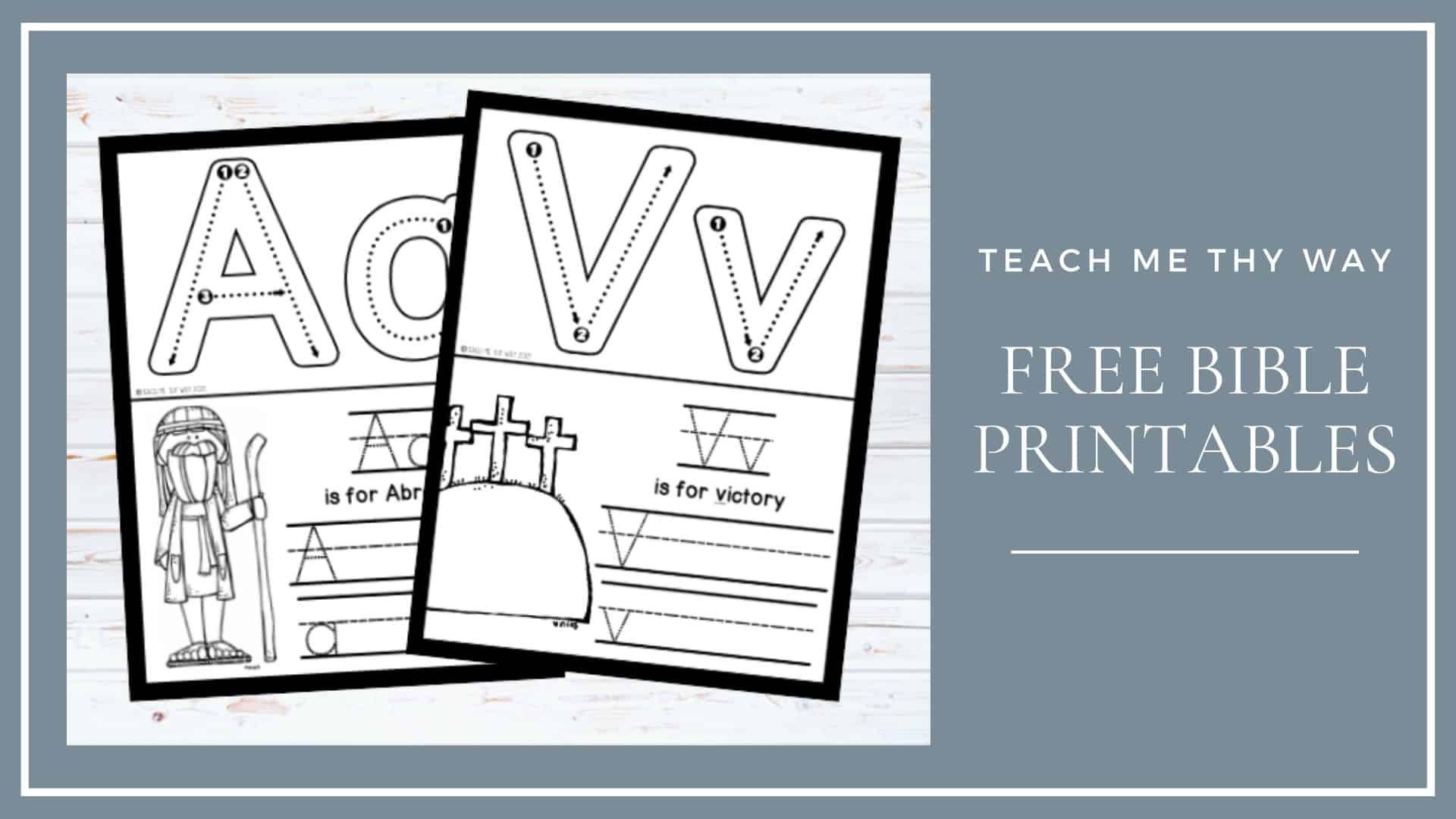 Bible Printable Freebie: ABC Worksheets - Teach Me Thy Way