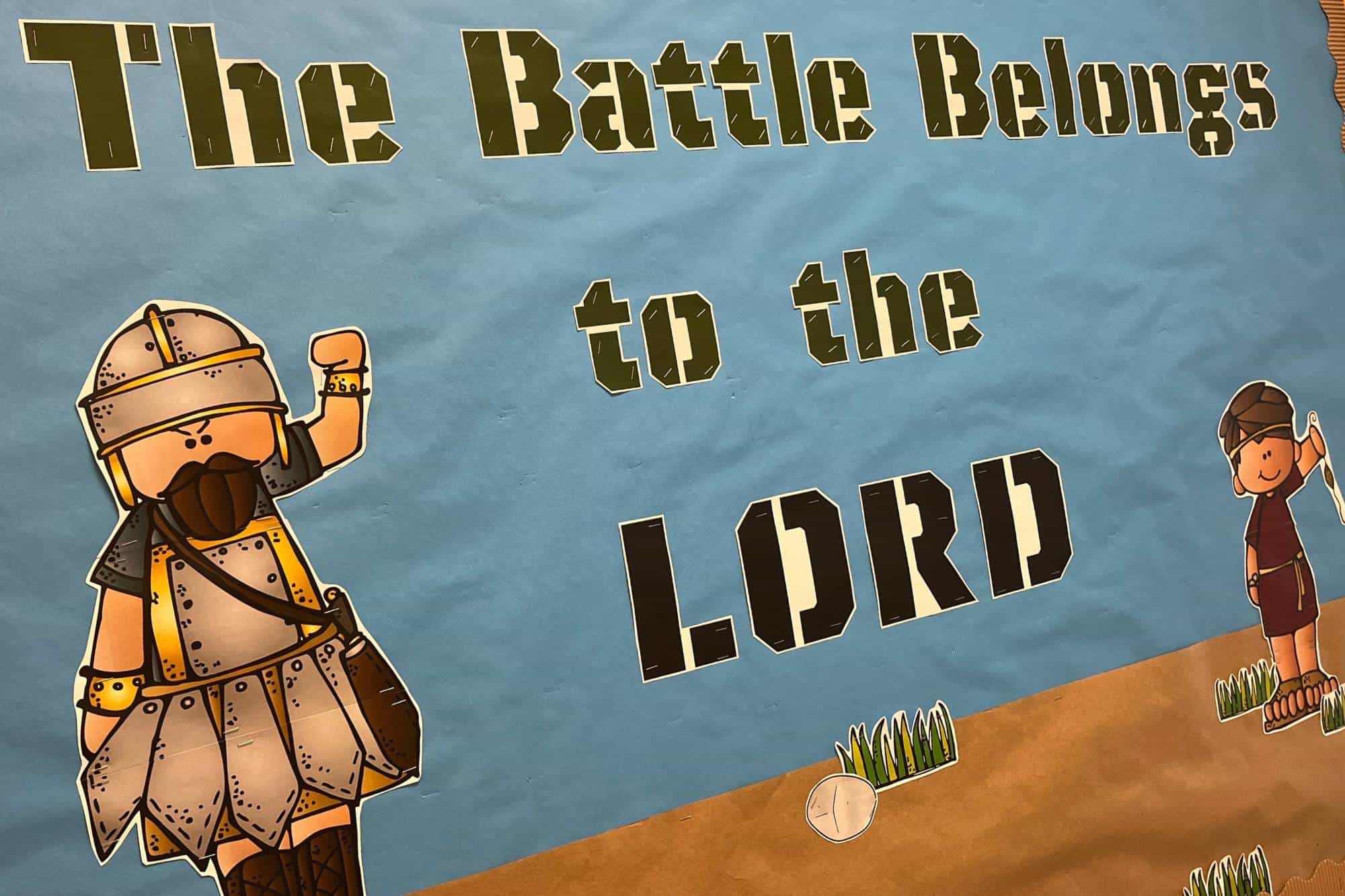 David and Goliath Bulletin Board: The Battle Belongs to the Lord ...